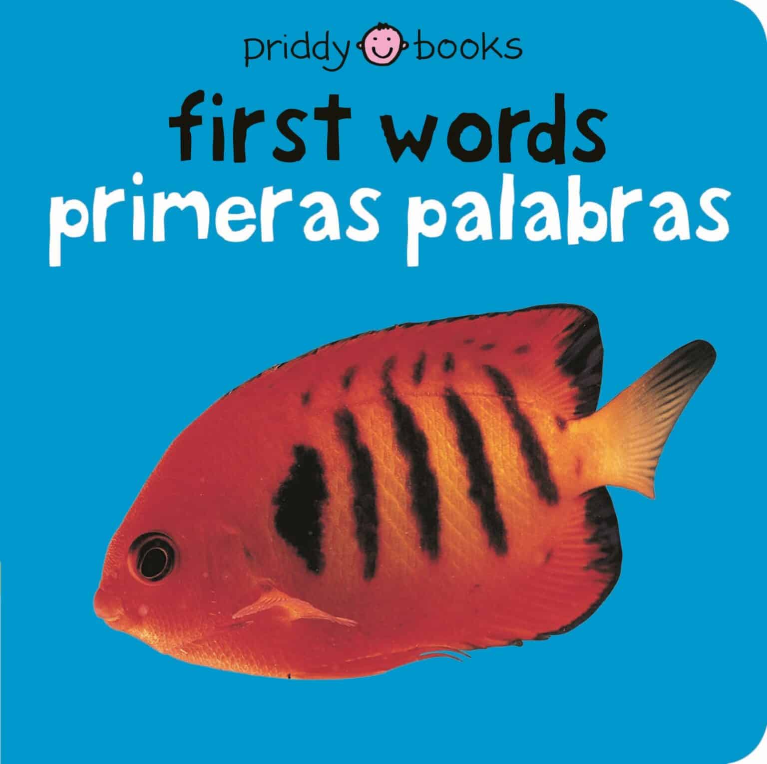 Bilingual Bright Baby: First Words / Primeras palabras - Priddy Books