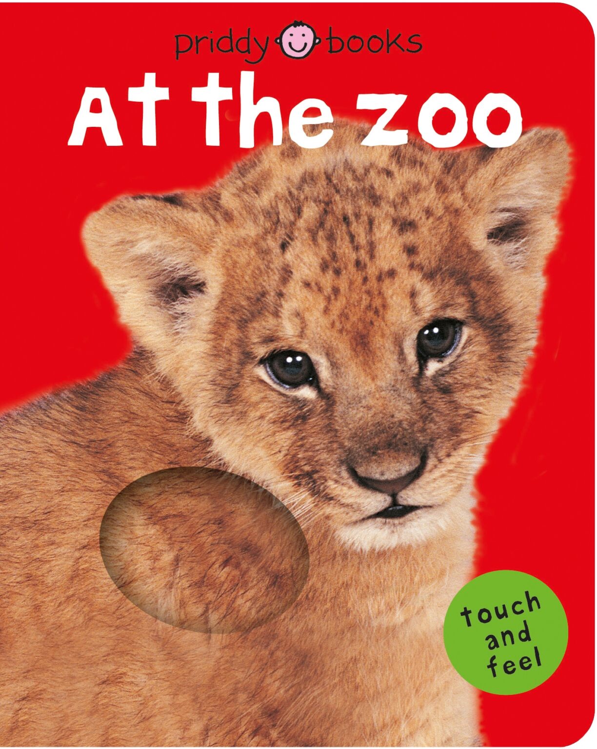 Bright Baby Touch & Feel: At the Zoo - Priddy Books