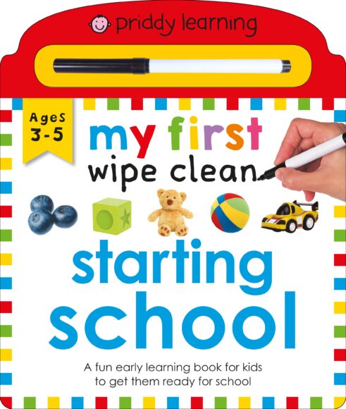 Priddy Learning: My First Wipe Clean Starting School - Priddy Books